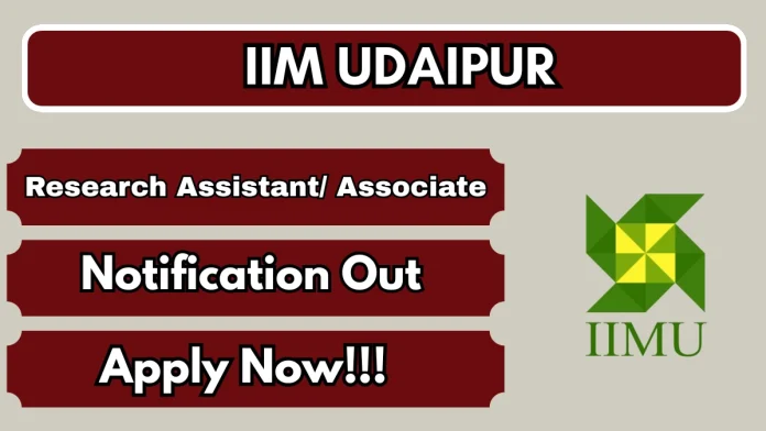 IIM Udaipur Research Assistant/Associate Recruitment 2026 | Free Jobs ...