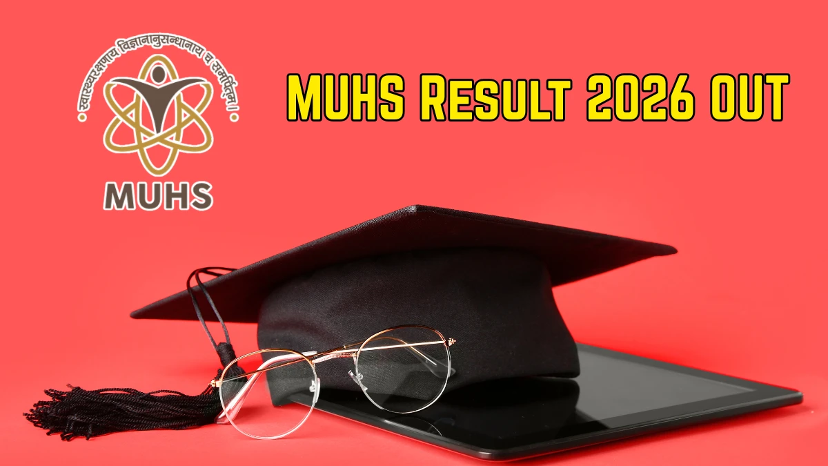 MUHS Result 2026 OUT – Check UG & PG Winter 2025 WUG, MBBS, BDS, MD/MS ...